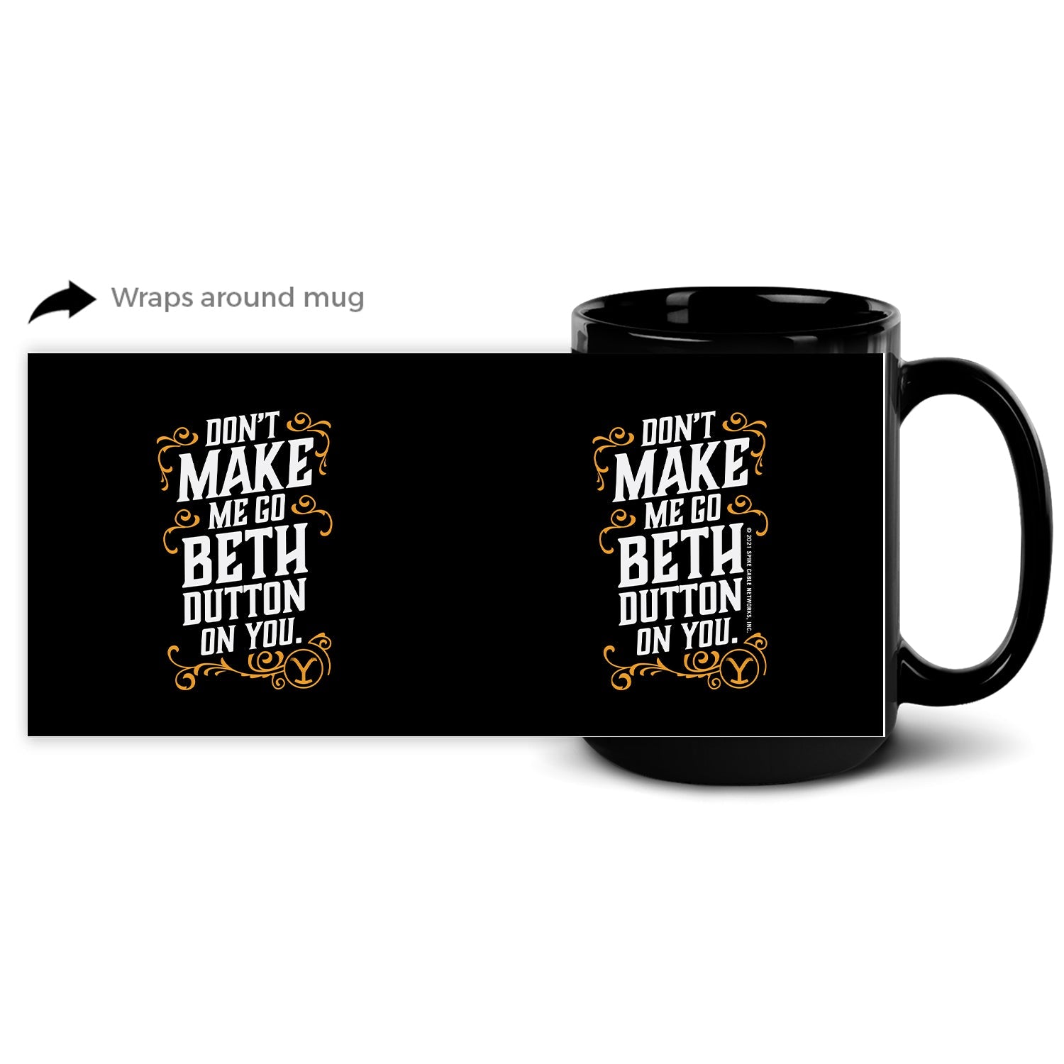 Yellowstone Don't Make Me Go Beth Dutton On You White Mug – Paramount Shop